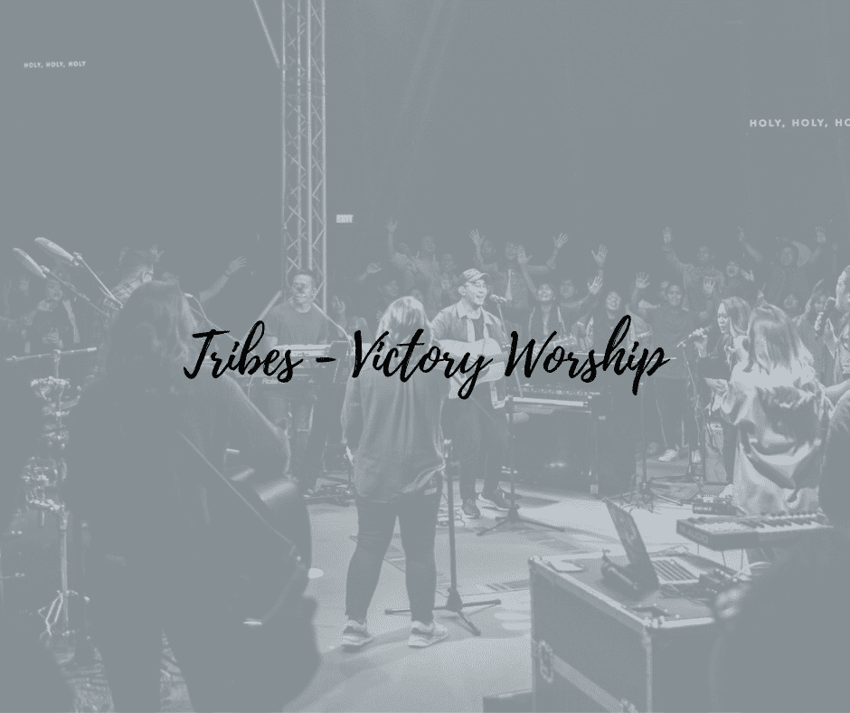 Tribes - Victory Worship Chords and Lyrics - Kaps Worship