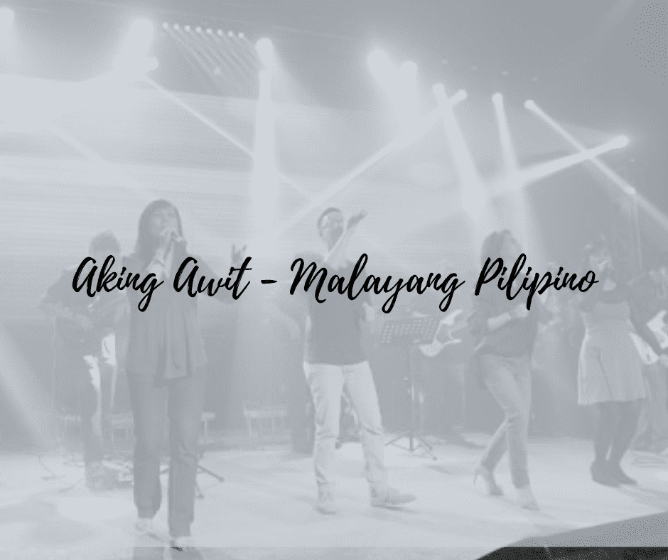 Aking Awit - Malayang Pilipino Chords and Lyrics - Kaps Worship