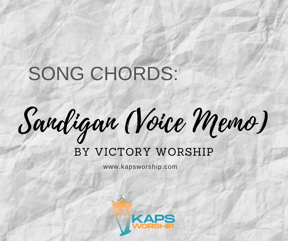 Sandigan Chords - Victory Worship - Kaps Worship